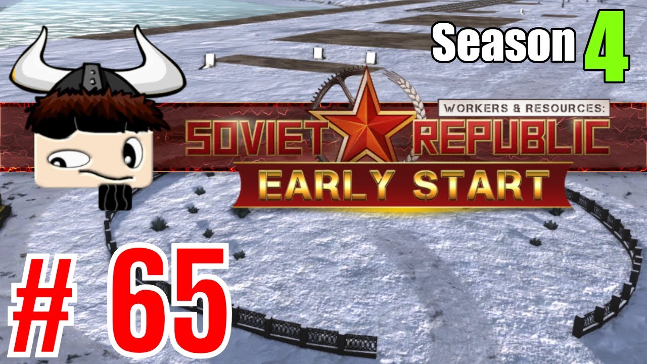 Workers & Resources: Soviet Republic - Early Start Gameplay / Let's ...