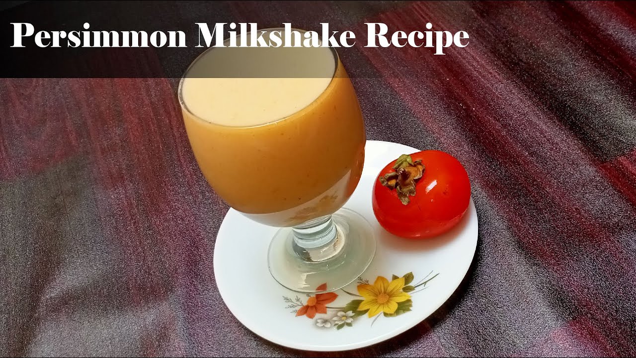 Persimmon Milkshake Recipe | Amlok Shake Recipe | Japani Phal ka ...