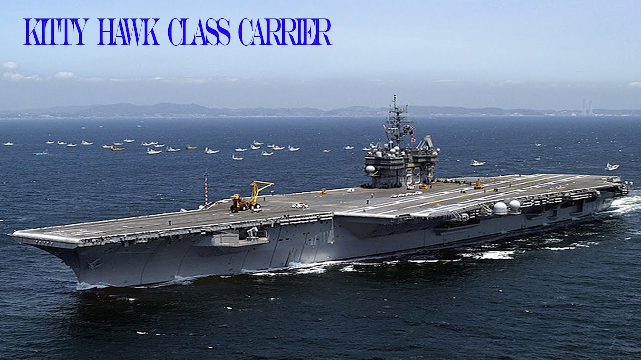 History of the Kitty Hawk class Carrier - YouTube