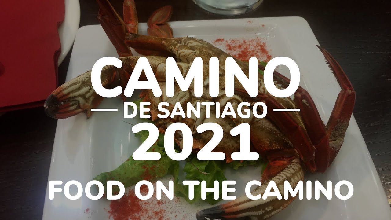Camino 2021 - Food on the Camino - Choose wisely what and where to eat ...