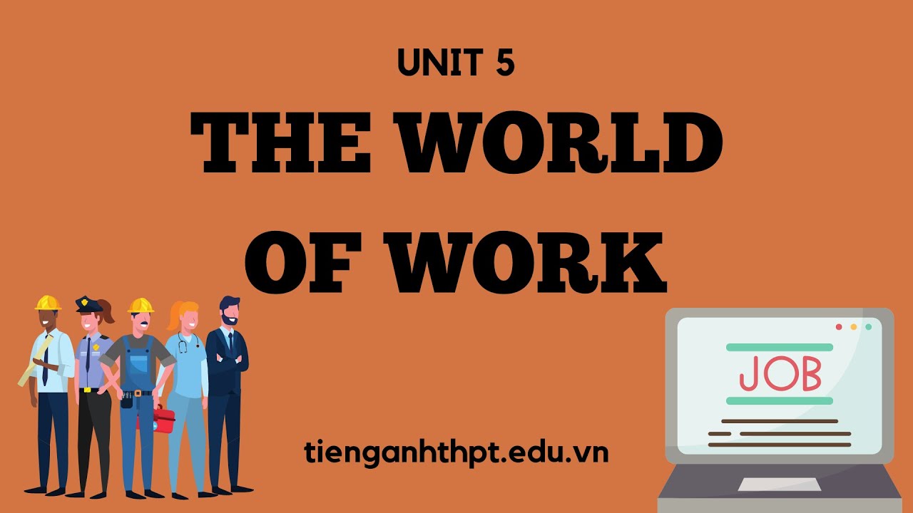 UNIT 5. THE WORLD OF WORK - YouTube