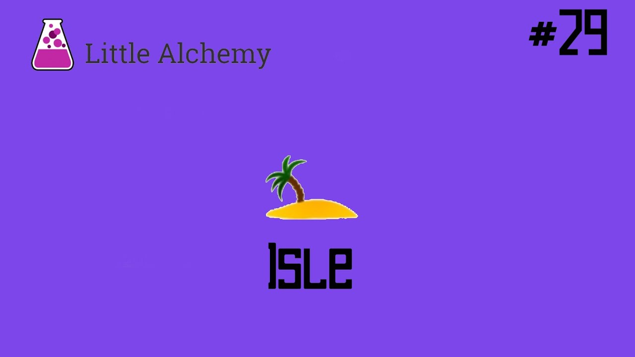 How to make Isle in Little Alchemy - YouTube