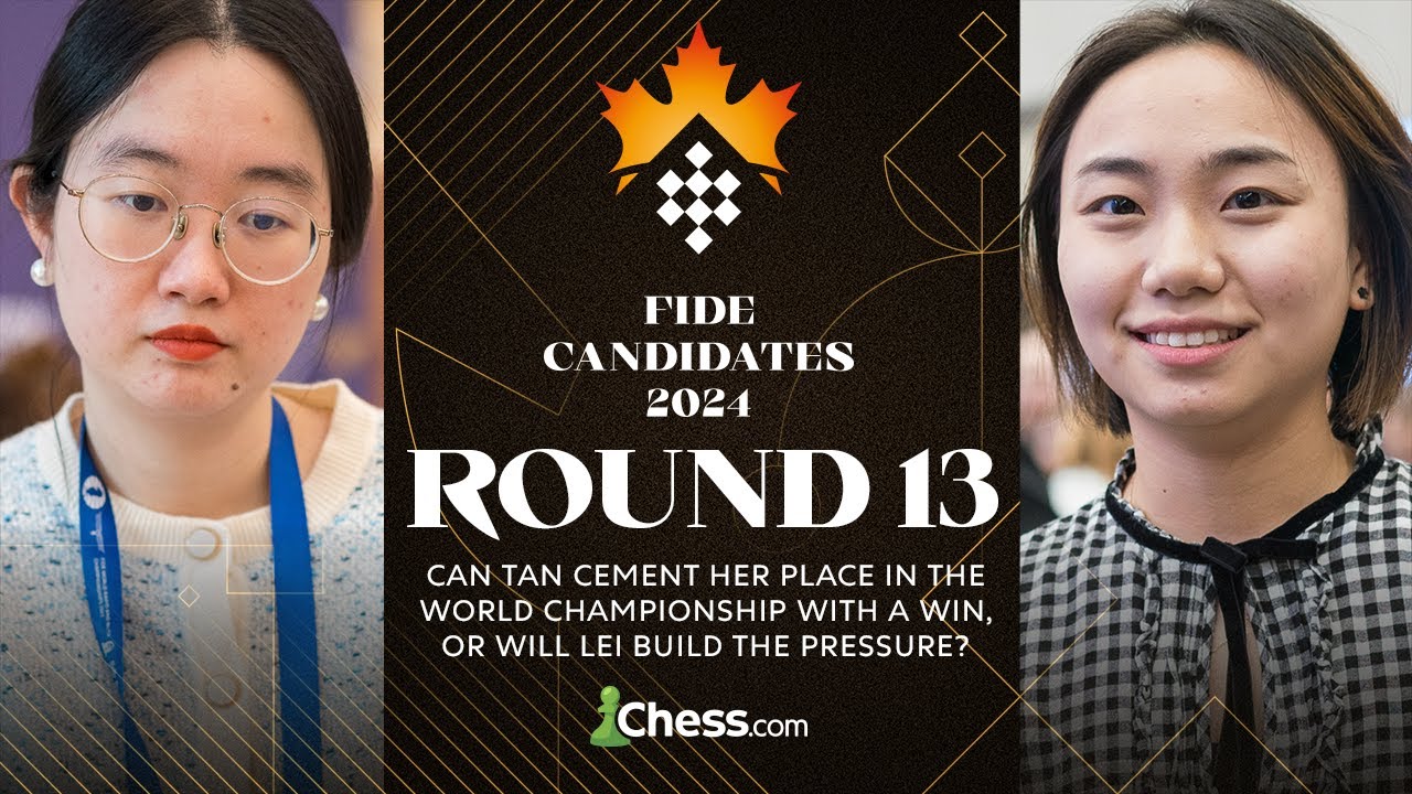 FIDE Women's Candidates 2024 Rd 13 | Can Tan Cement Her Place With A ...
