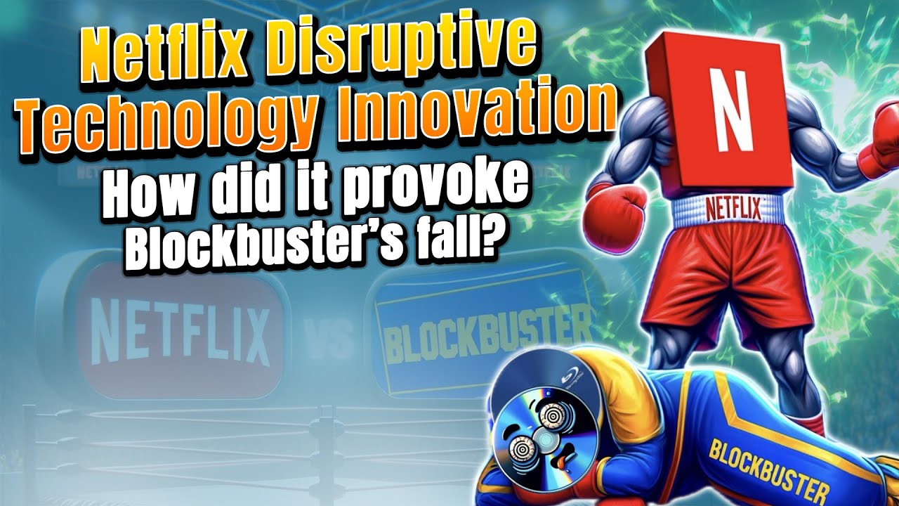 Netflix Disruptive Technology Innovation: How did it provoke ...