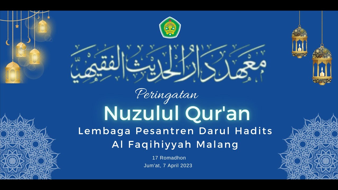 PERINGATAN NUZULUL QUR'AN 17 RAMADHAN DI LEMBAGA PESANTREN DARUL HADITS ...