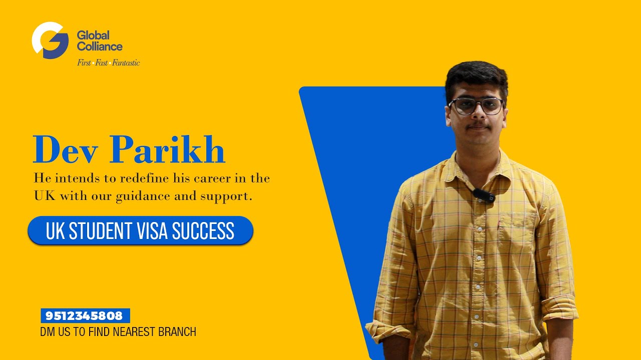 Global Colliance | UK Student Visa | Dev Parikh - YouTube
