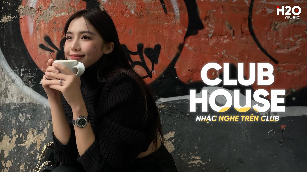Nhạc Nghe Trên Club - Nhạc Deep House Hay Nhất 2023 - Mixtape House Lak ...