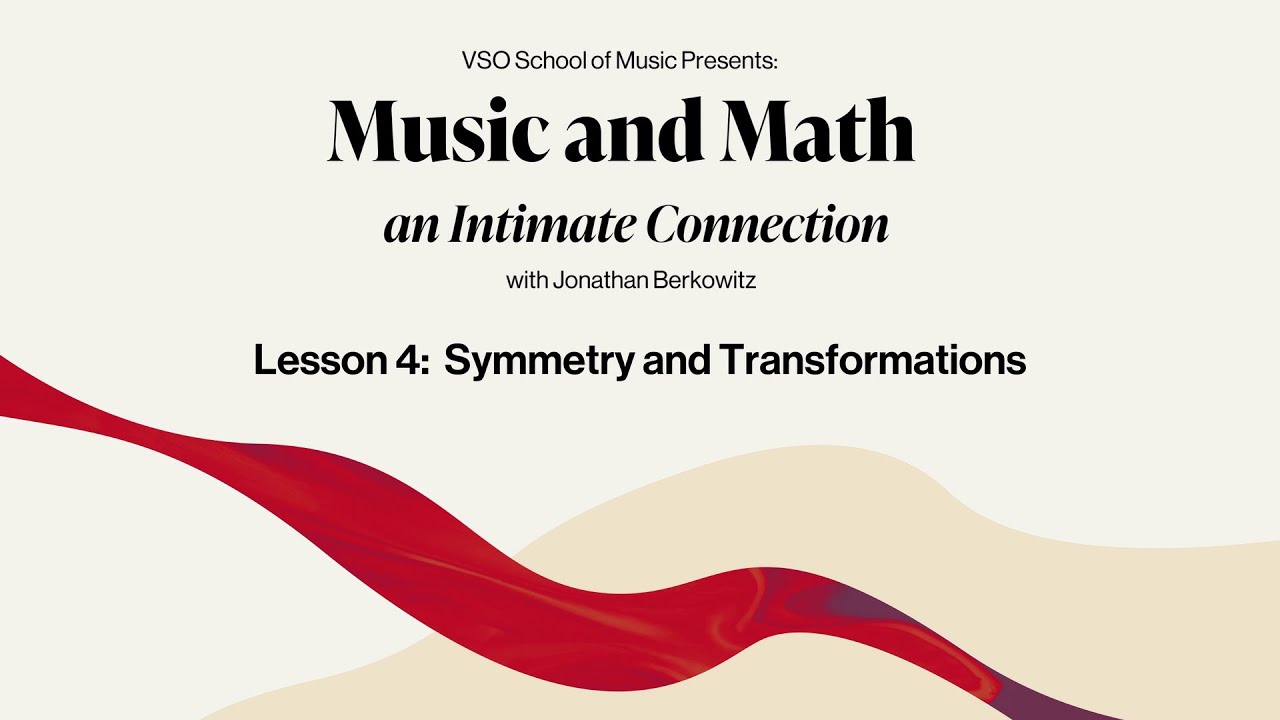 Math and Music Lesson 4: Symmetry and Transformations - YouTube