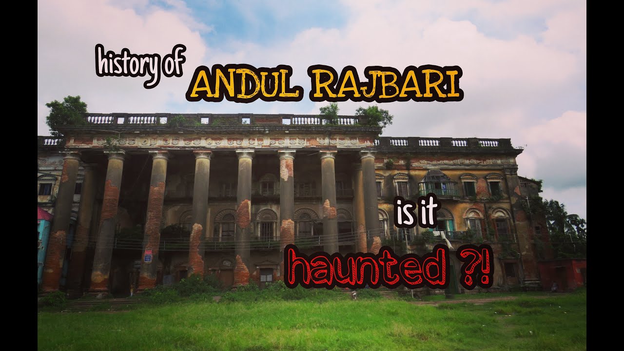 ANDUL RAJBARI || Howrah || Heritage Tour for one day || is it Haunted ...