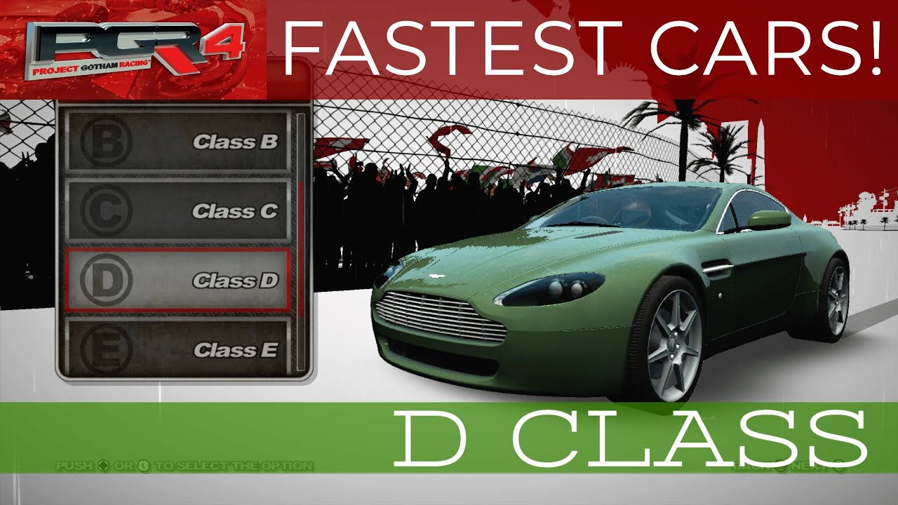 Project Gotham Racing 4 (PGR4) Fastest Cars! D Class - YouTube