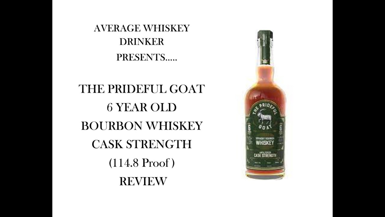 SHORT & SWEET - THE PRIDEFUL GOAT 6 YEAR OLD CASK STRENGTH BOURBON ...
