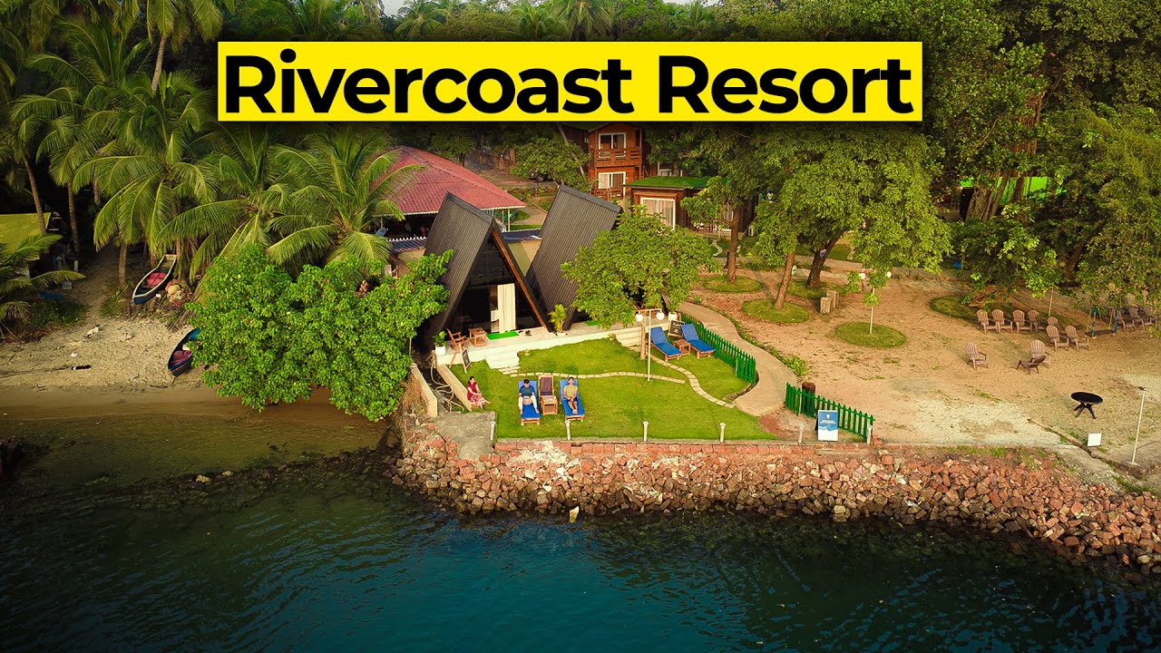 The Most Luxurious Resort In Devbag Malvan? Rivercoast Resort! - YouTube