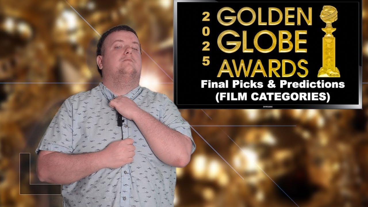 Golden Globes 2025 Final Picks & Predictions (Film Categories) - YouTube