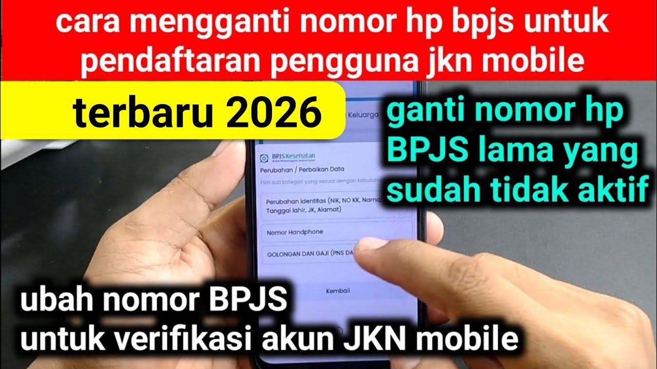 cara mengganti nomor hp bpjs untuk pendaftaran pengguna jkn mobile ...