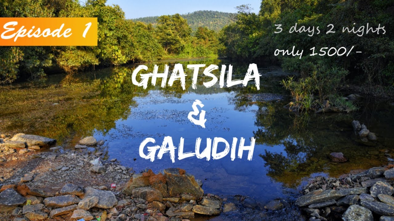 GHATSILA & GALUDIH Tour 2021 || Part-1 || Offbeat || Hotel || After ...