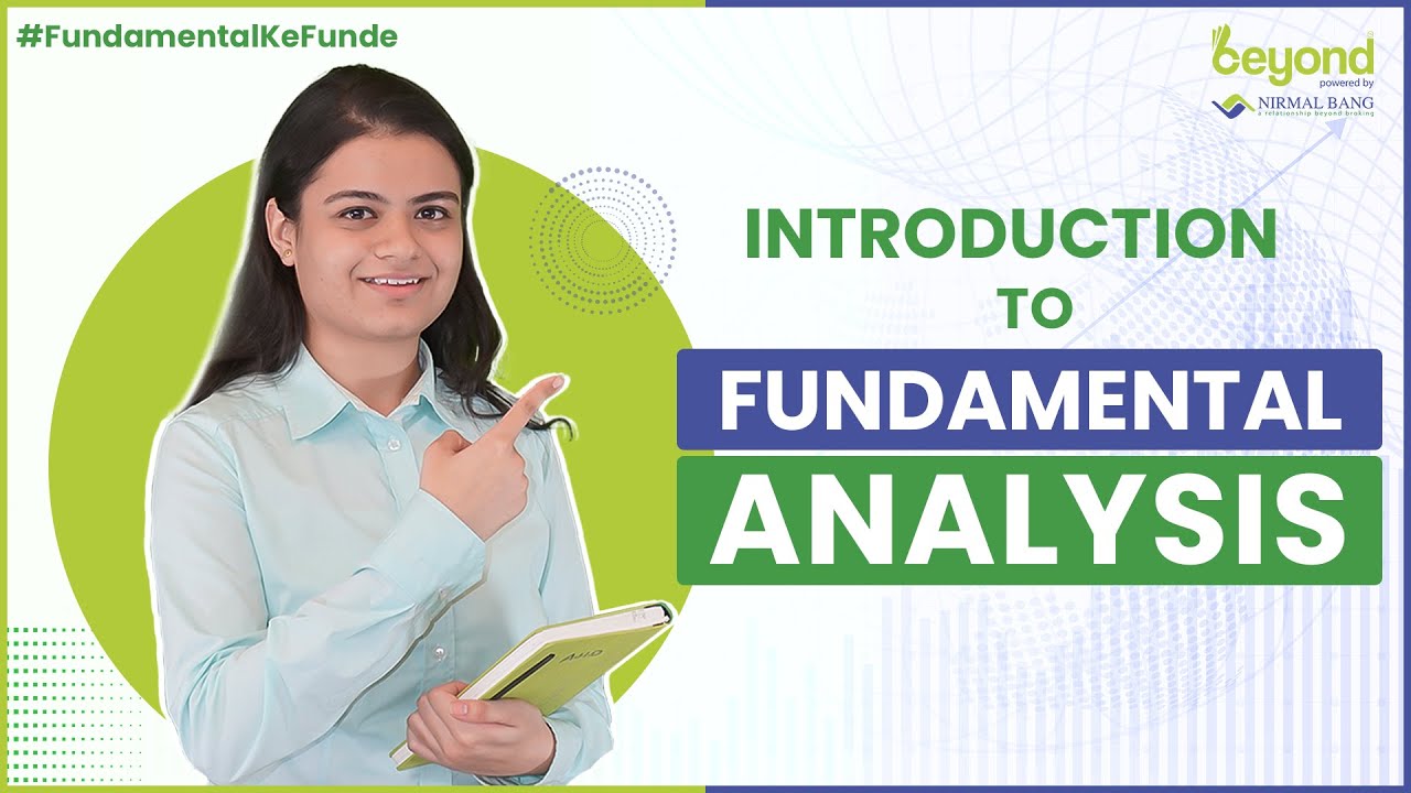 Ep 01 Introduction To Fundamental Analysis Archi Jain Nirmal Bang Youtube