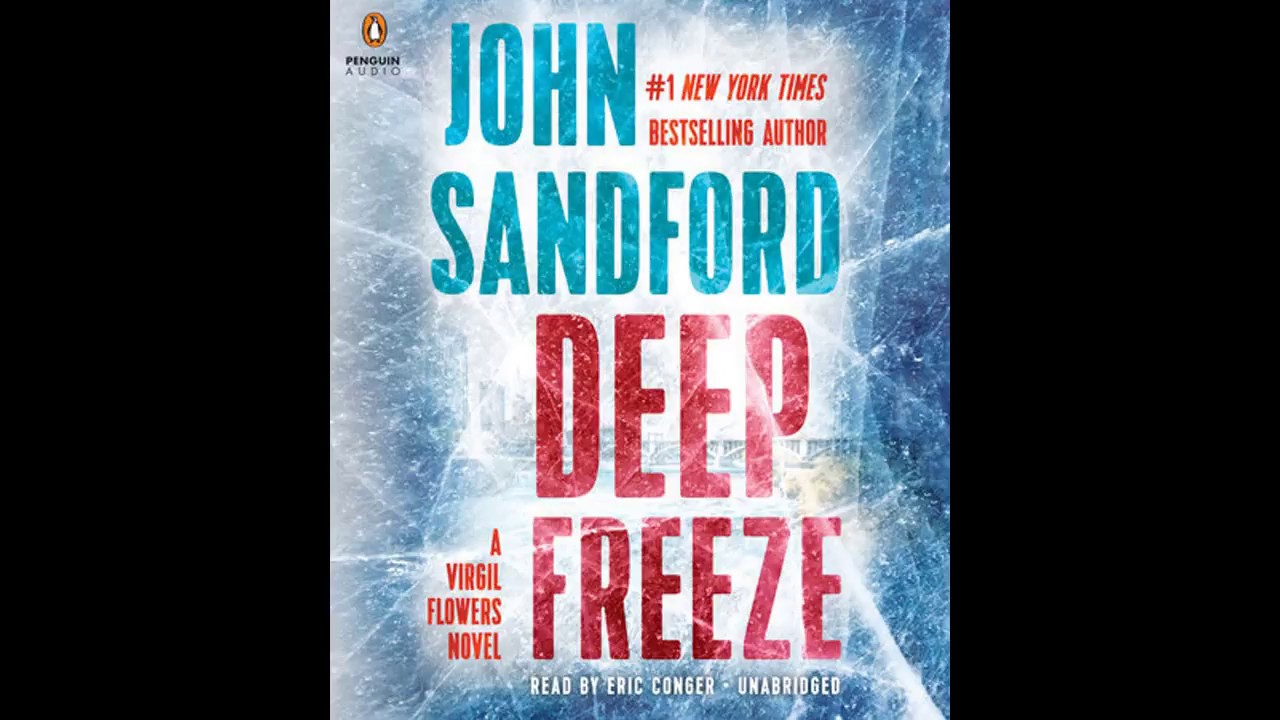 Deep Freeze by John Sandford, read by Eric Conger – Audiobook Excerpt ...