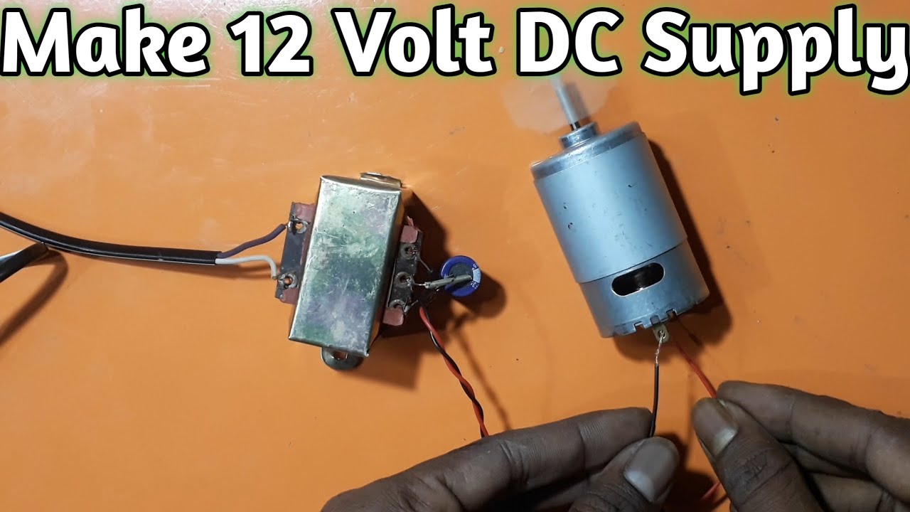 Make 12 Volt DC Supply|220V AC to 12V DC Using Transformer - YouTube