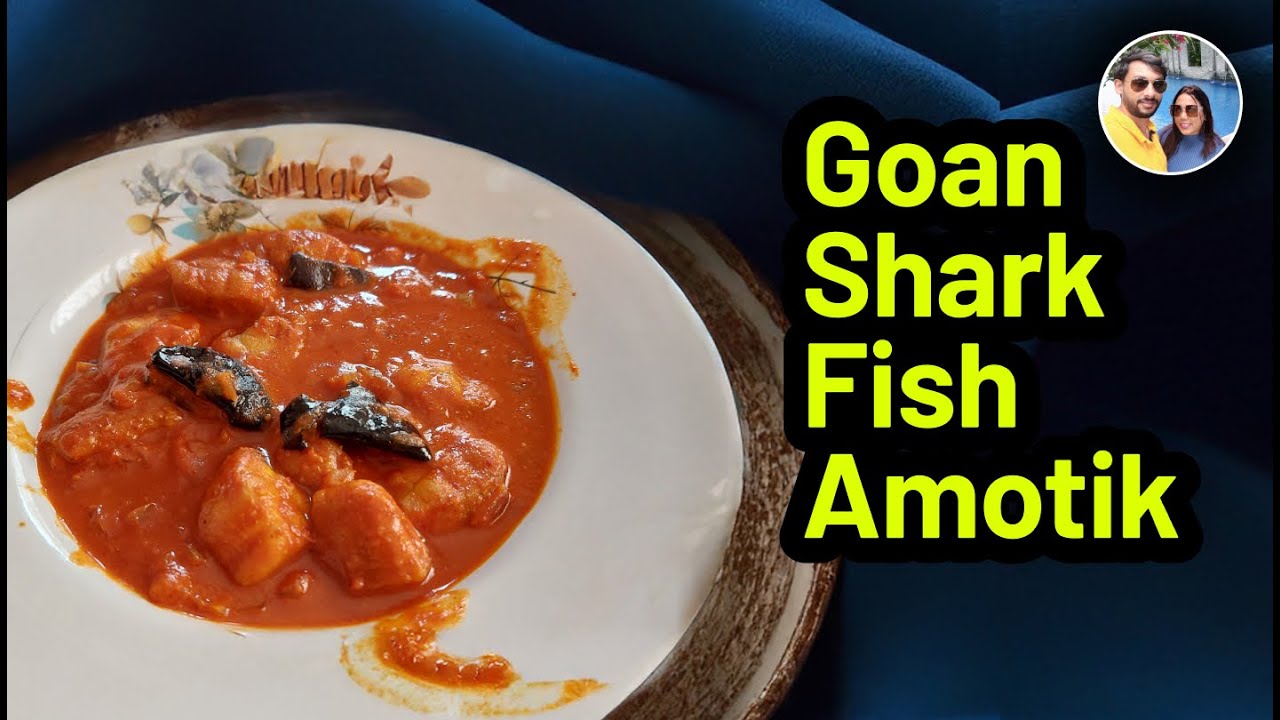 Goan Ambotik/Goan Shark fish Amotik/Moriche Ambot -Tik/Goan Shark Ambot ...