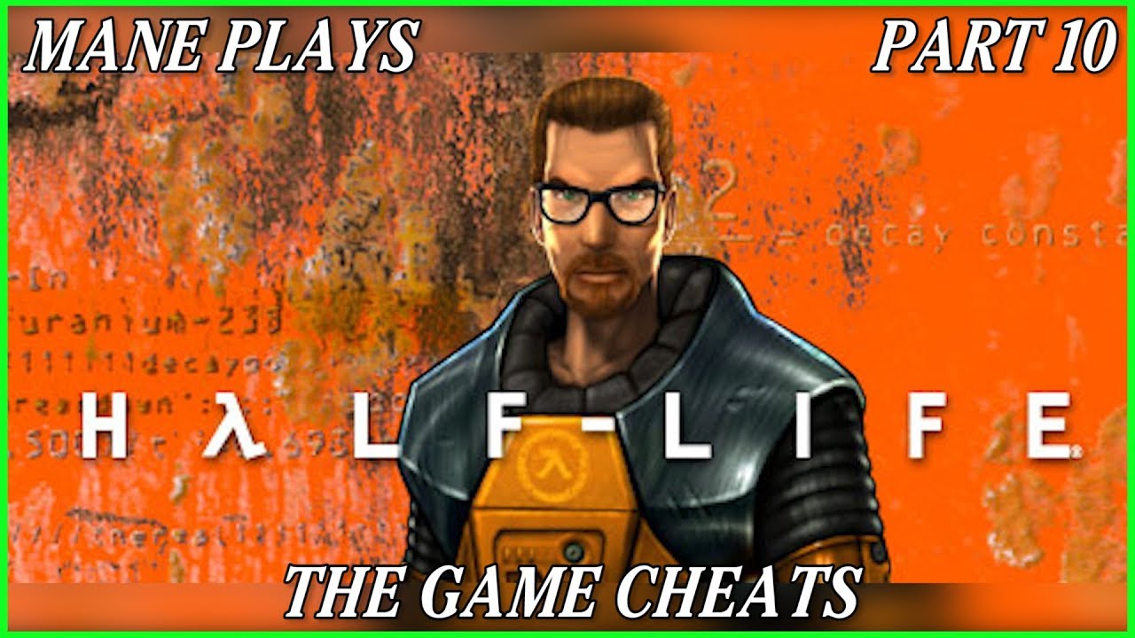 The Game Cheats Half Life Part 10 YouTube