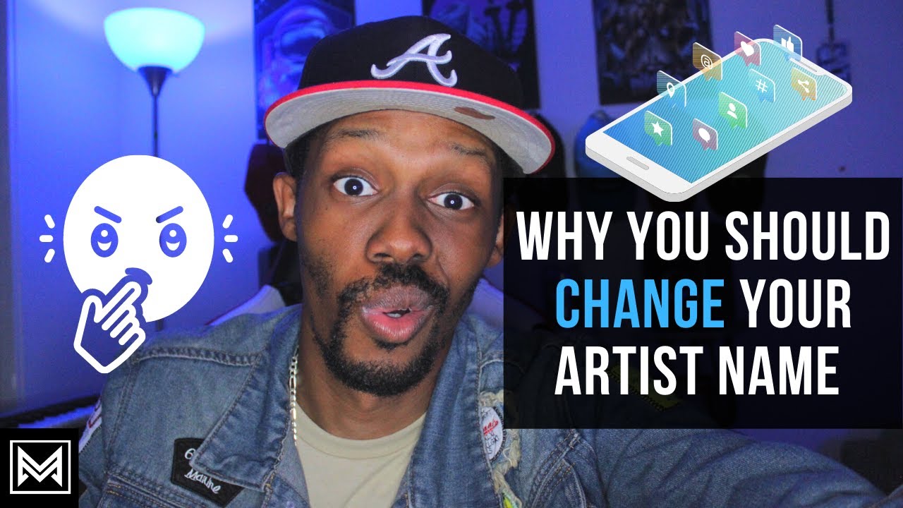 Why You Should Change Your Artist Name YouTube why-you-should-change-your-artist-name-youtube