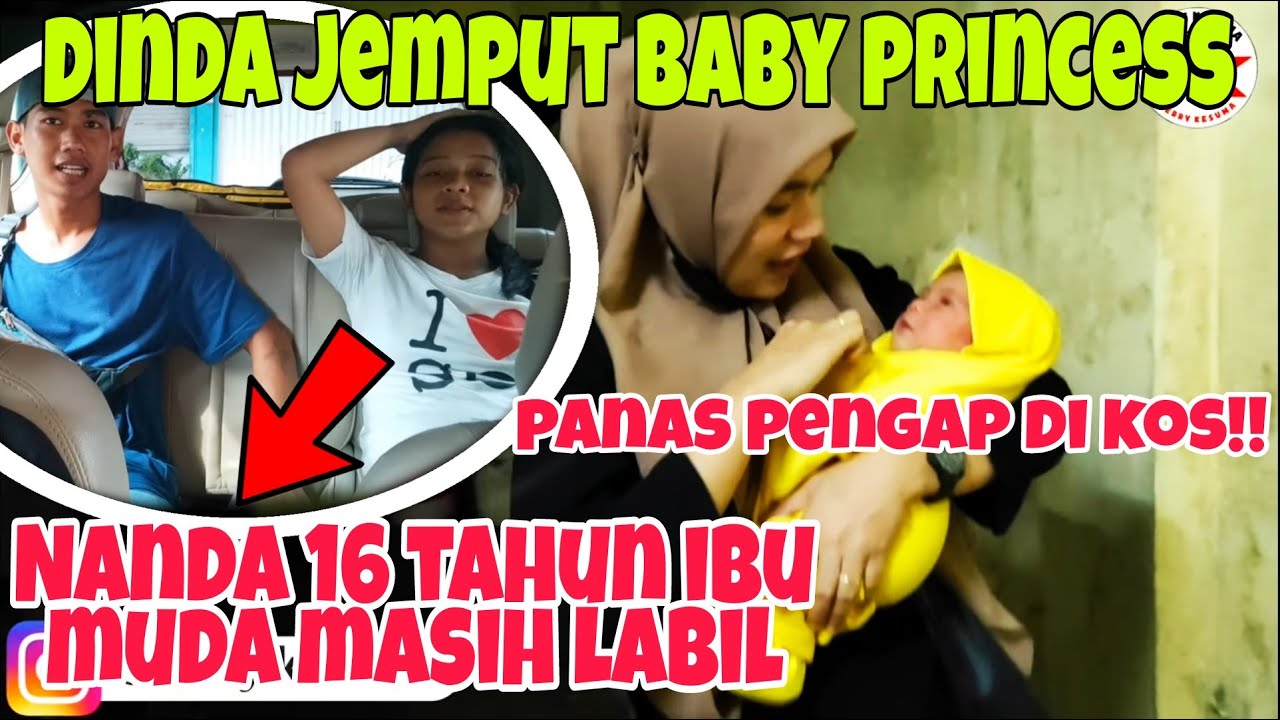 Nanda 16 tahun ibu muda!!!! Dinda jemput baby princess di kos kosan ...