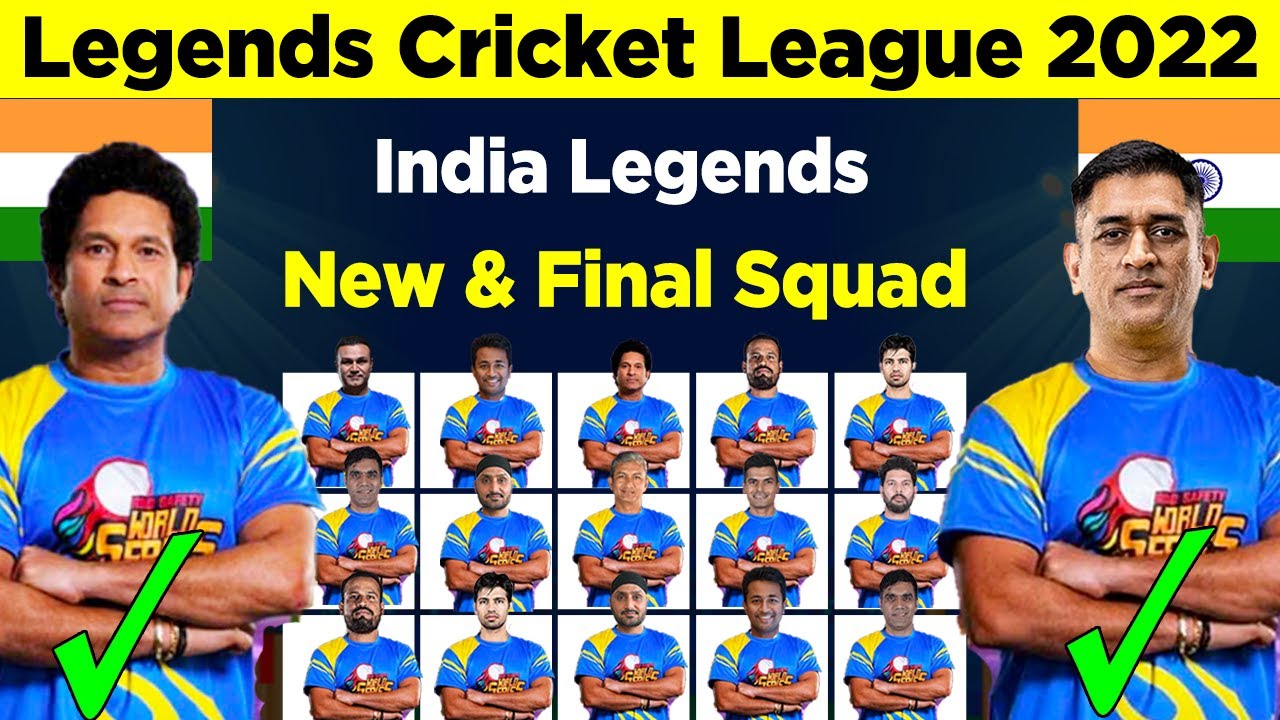 Legends Cricket League 2022 | India Legends Squad | India Legends Team ...
