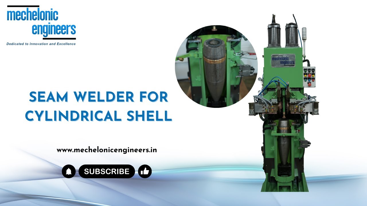Seam Welder For Cylindrical Shell - YouTube