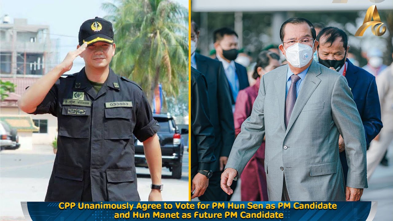CPP Unanimously Agree to Vote for PM Hun Sen as PM Candidate and Hun ...