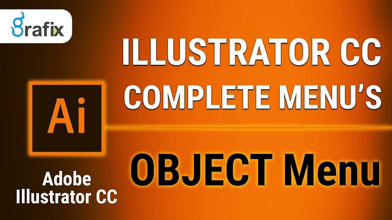 object menu in illustrator tutorial in Grafix Vidya - YouTube