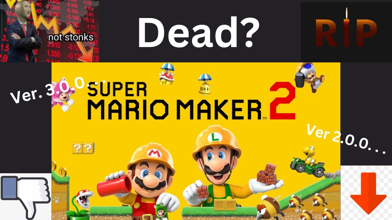 Is Super Mario Maker 2 Dead ? - YouTube