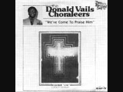 Donald Vails Choraleers-I'll Be With You - YouTube