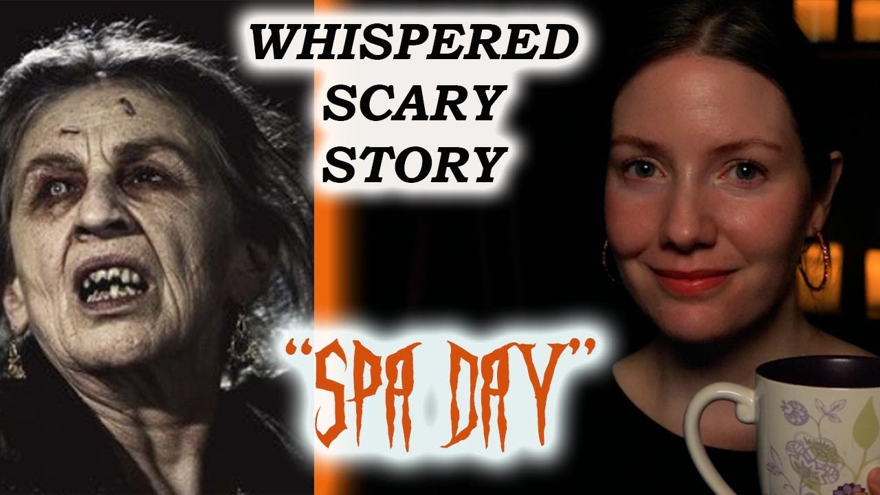 ASMR WHISPERED Scary Story | Spa Day | Original Creepy Pasta - YouTube