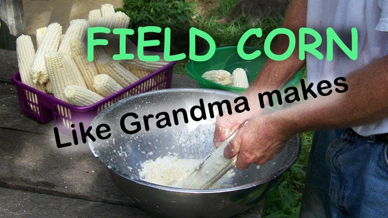 Field corn like grandma made - YouTube