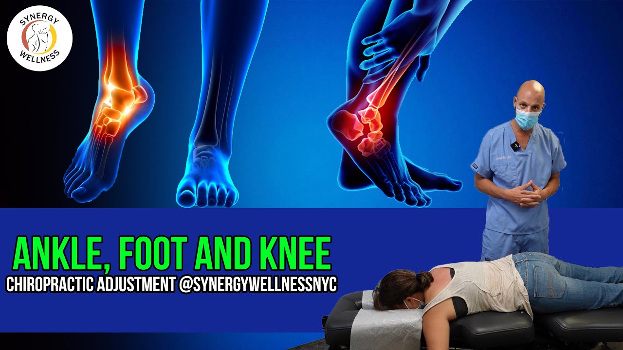 Ankle, Foot and Knee Chiropractic Adjustment @SynergyWellnessNYC - YouTube