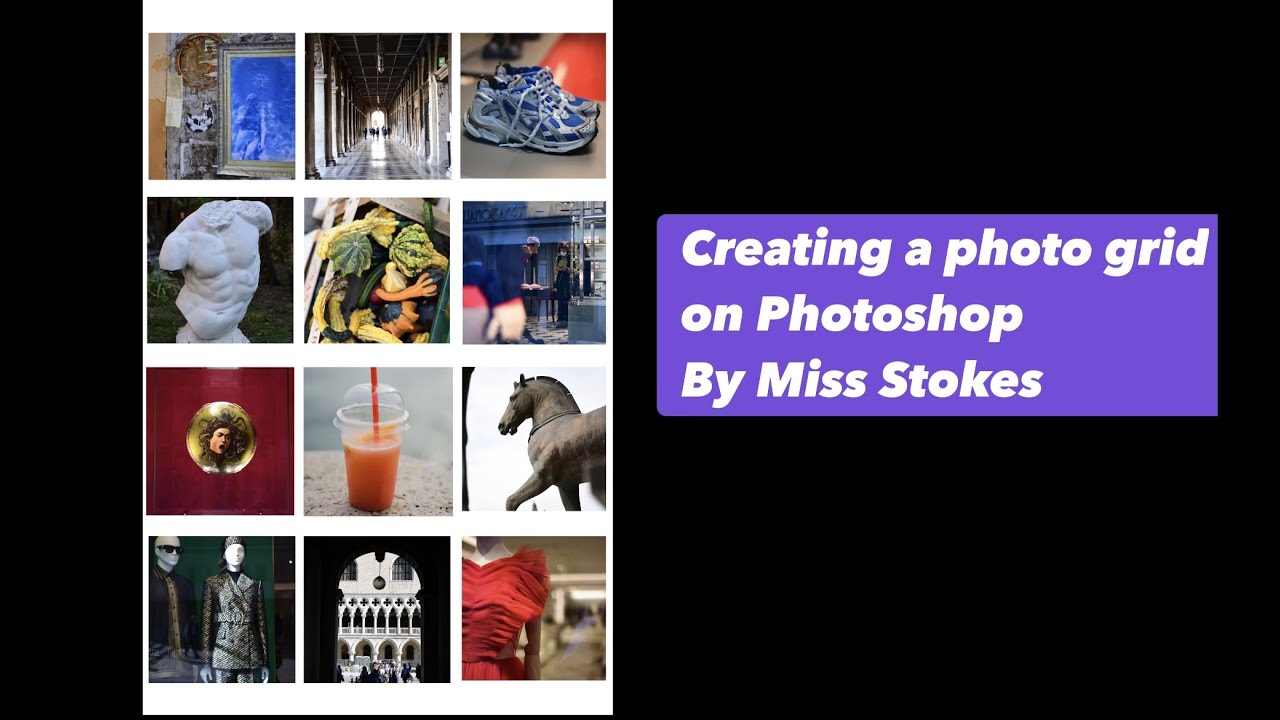 Creating A Photo Grid On Photoshop Miss Stokes YouTube Creating A Photo Grid On Photoshop Miss Stokes YouTube