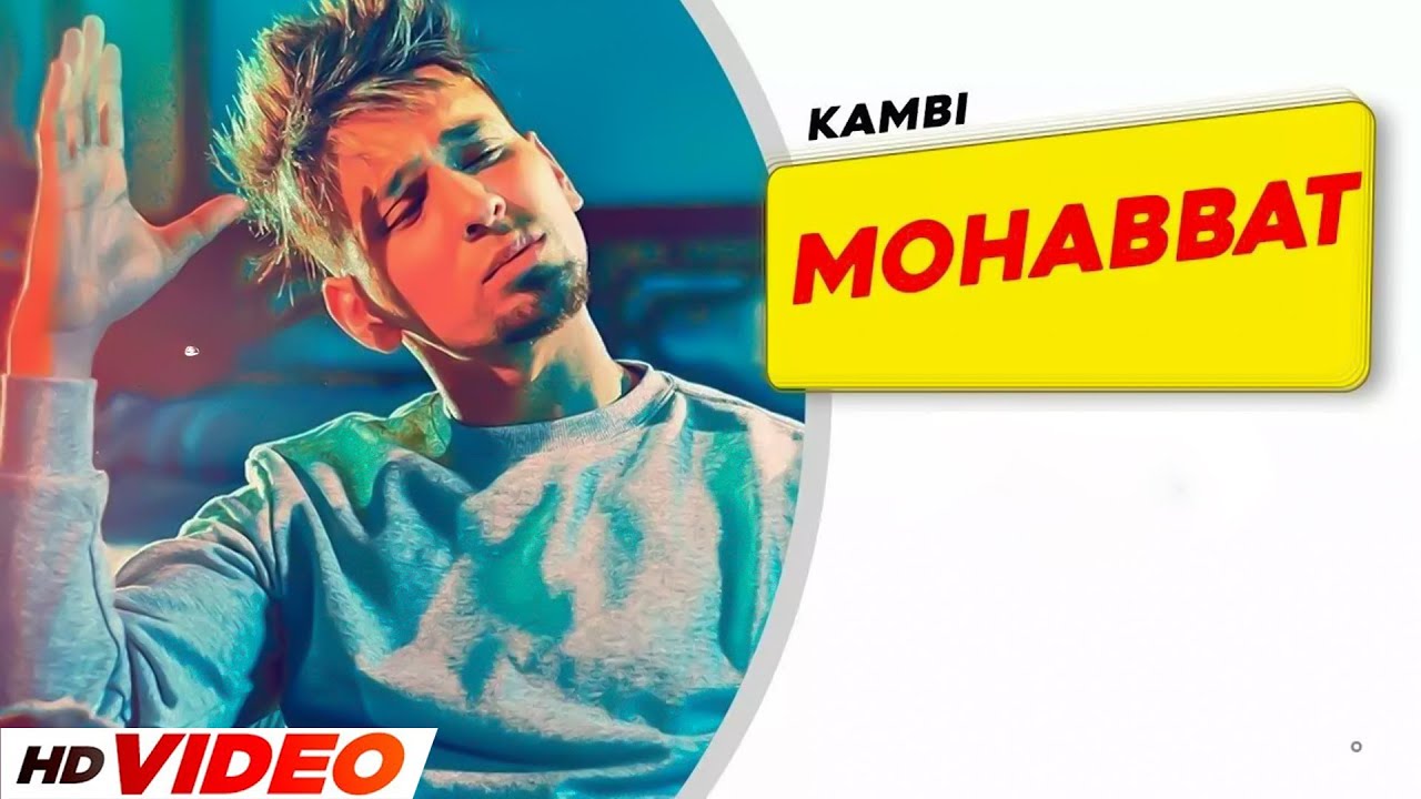 Mohabbat (HD Video) | Kambi | New Punjabi Songs 2024 | Latest Punjabi ...