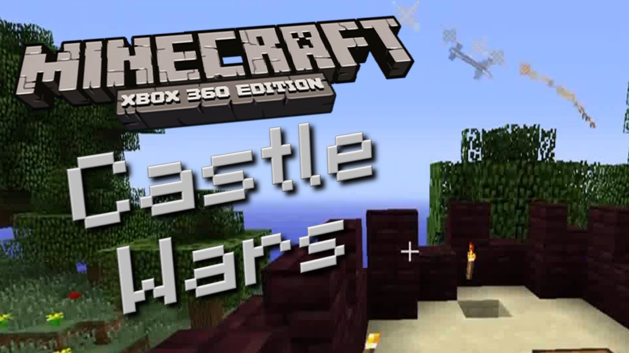 Minecraft Xbox 360 Castle Wars with KmabMinecraft! - YouTube