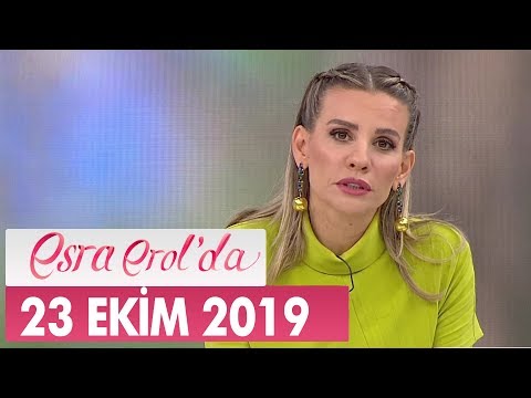 Esra Erol'da 23 Ekim 2019 - Tek Parça