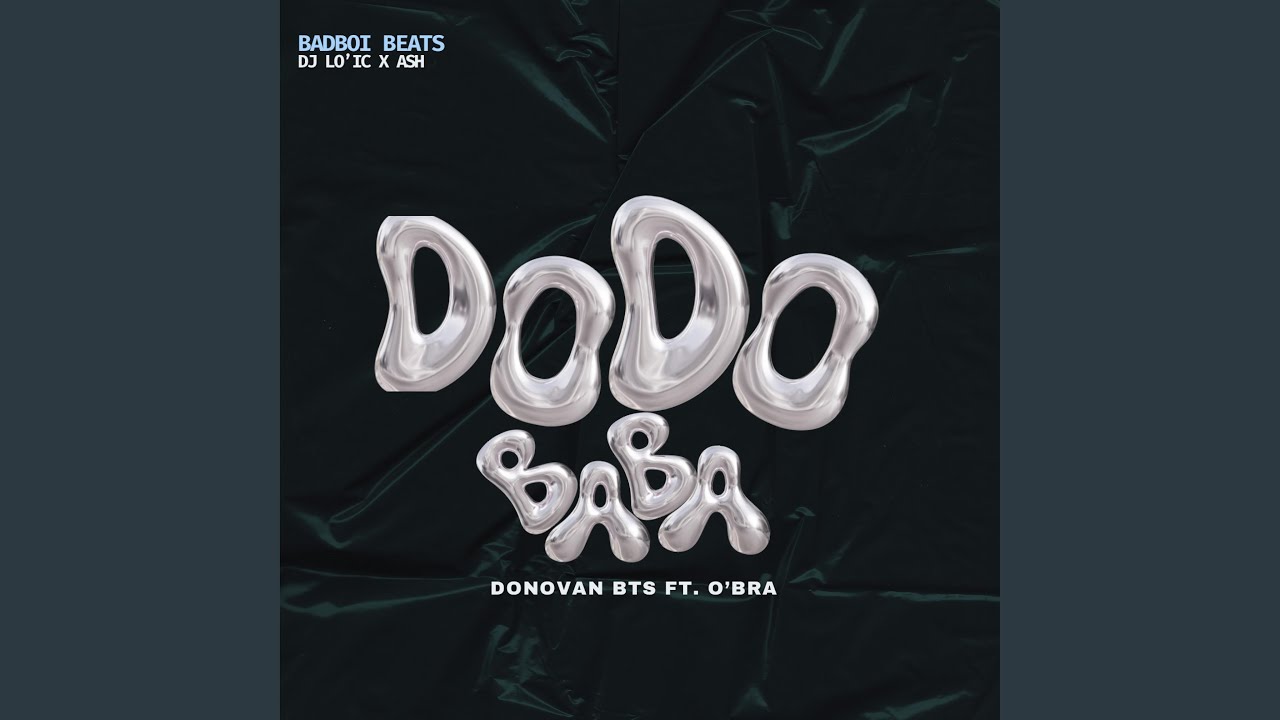 Dodo Baba (feat. Ash, Donovan Bts & O’bra) - YouTube