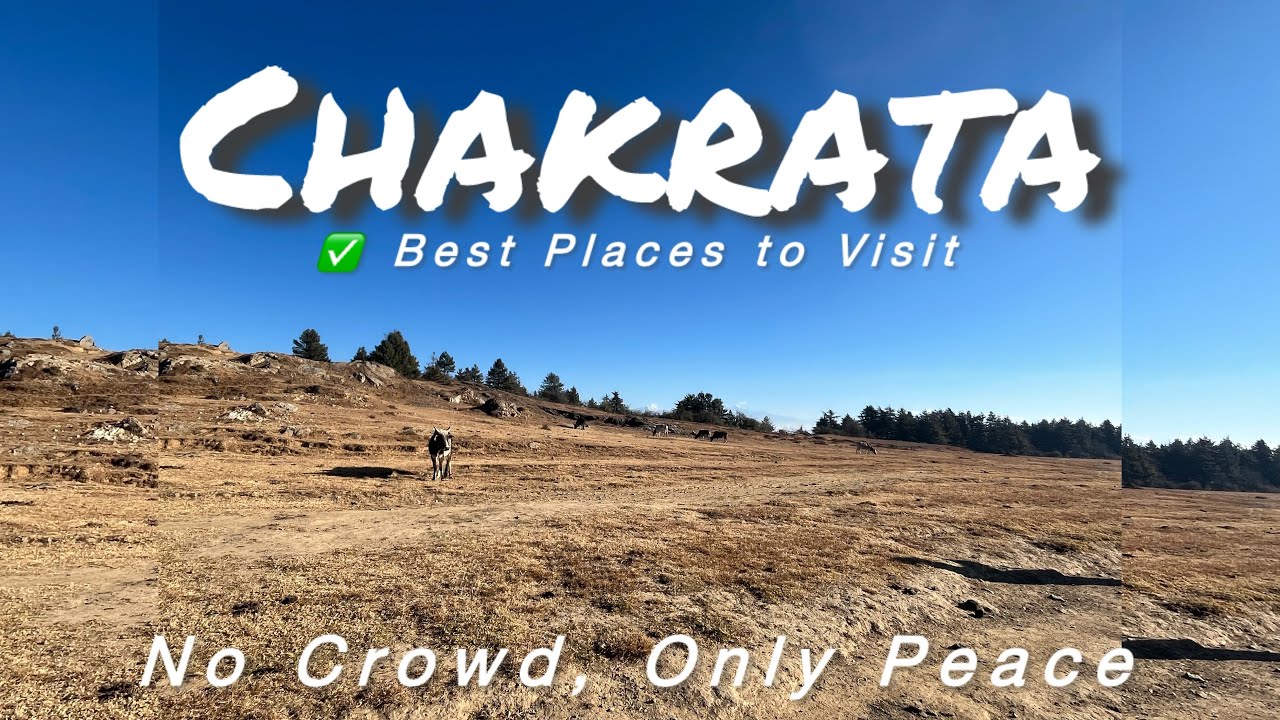 Places to visit in Chakrata || Chakrata Vlog - YouTube