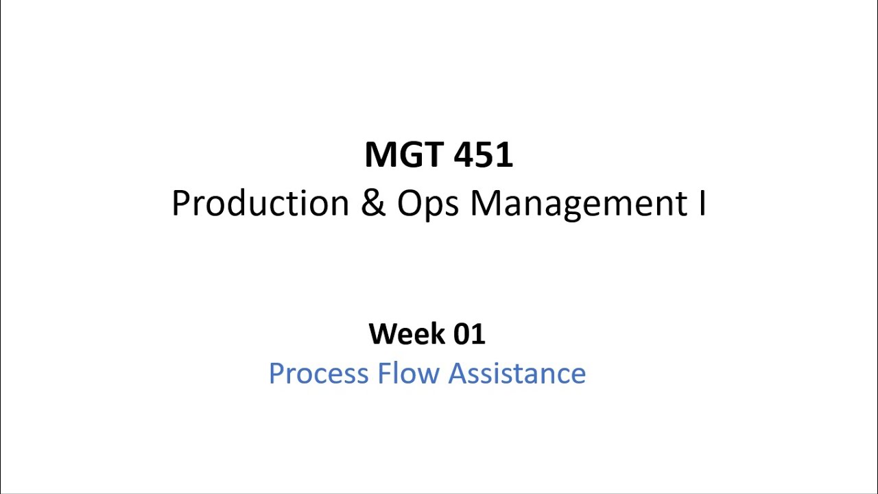 MGT 451 Week 1 process flows - YouTube