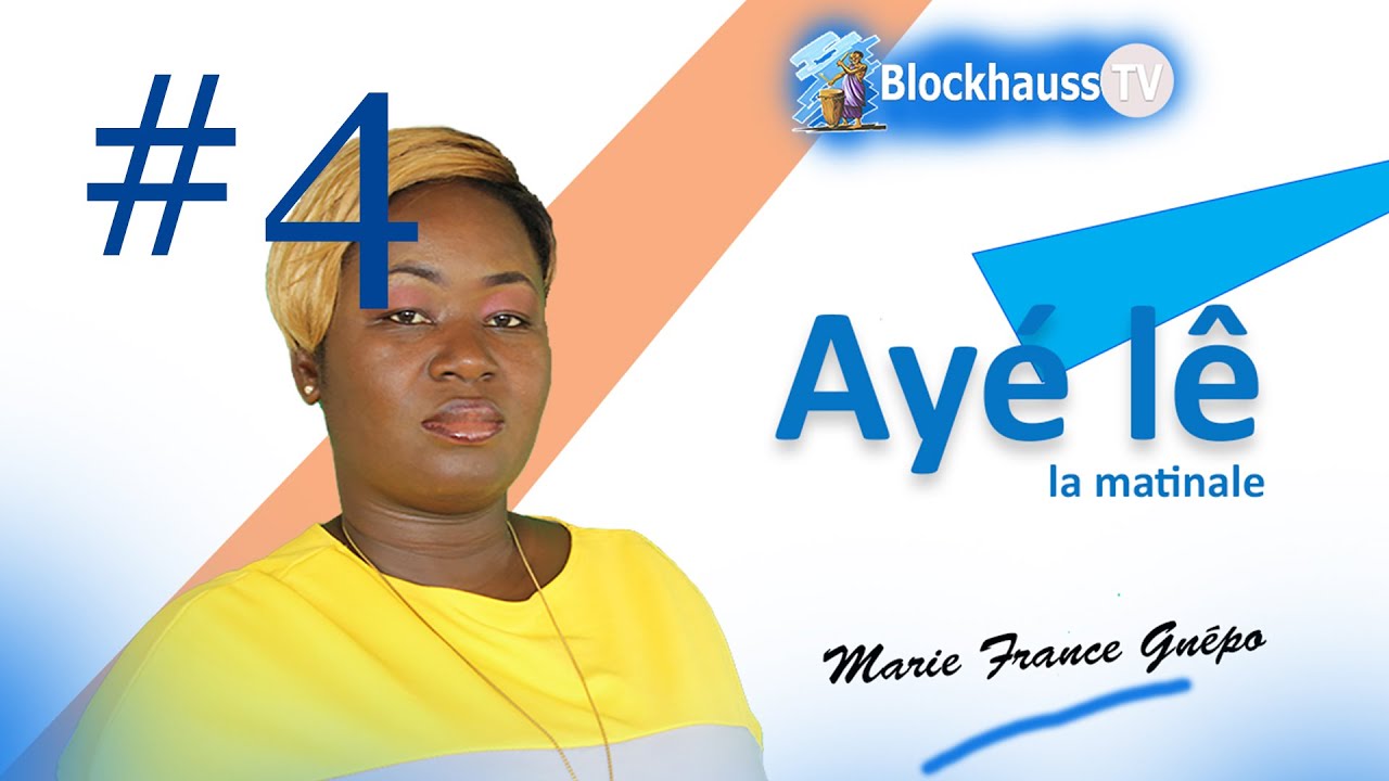 AYELE LA MATINALE DE BLOCKHAUSS TV AVEC DR DIDO MAXIME - YouTube