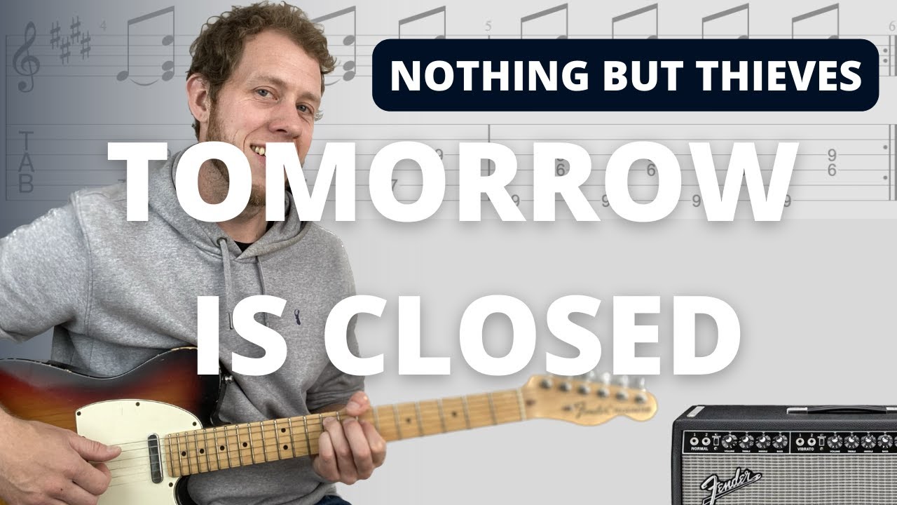 How To Play Tomorrow Is Closed by Nothing But Thieves - YouTube