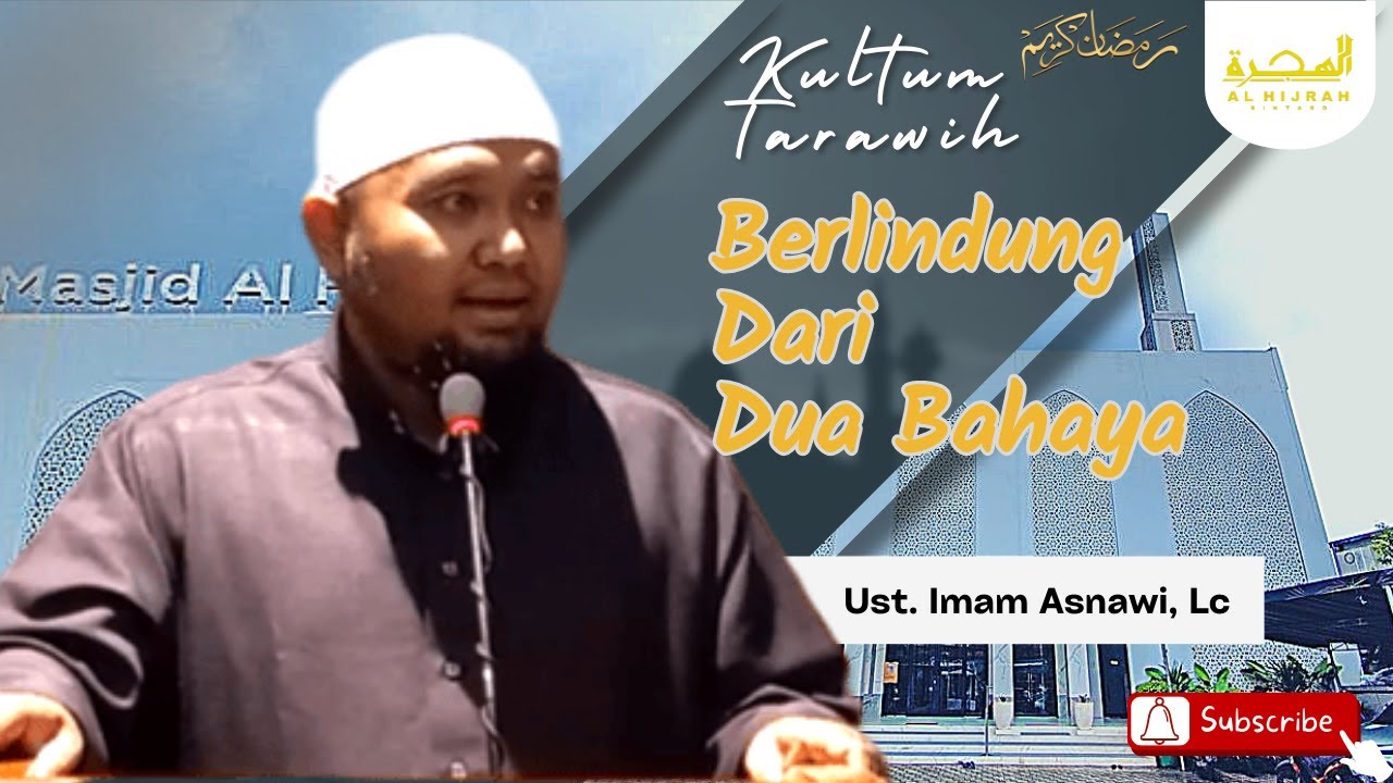 Ust Imam Asnawi Lc | berlindung dari dua bahaya - YouTube