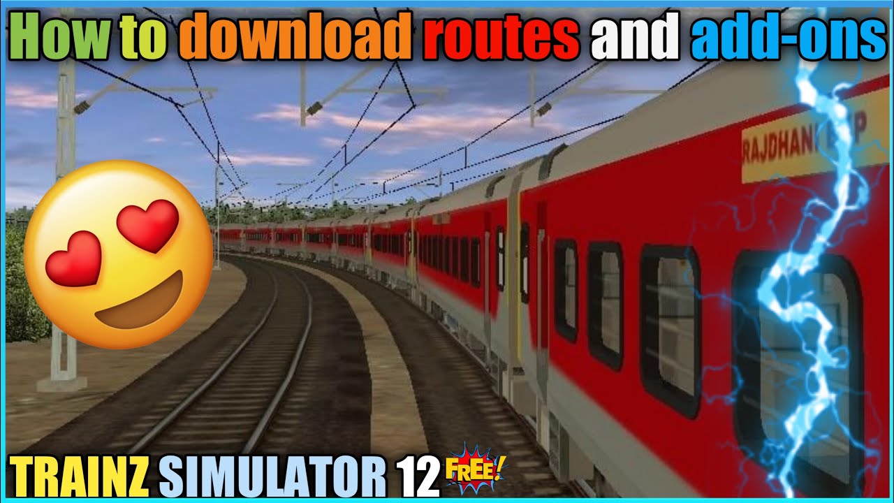 How to Download freeware routes and add-ons trainz simulator android ...