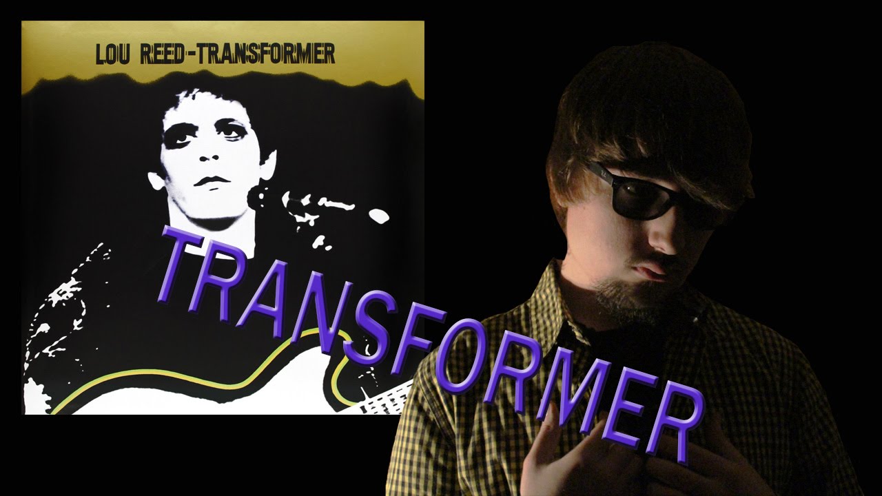 Review "Transformer" (Lou Reed, 1972) - YouTube