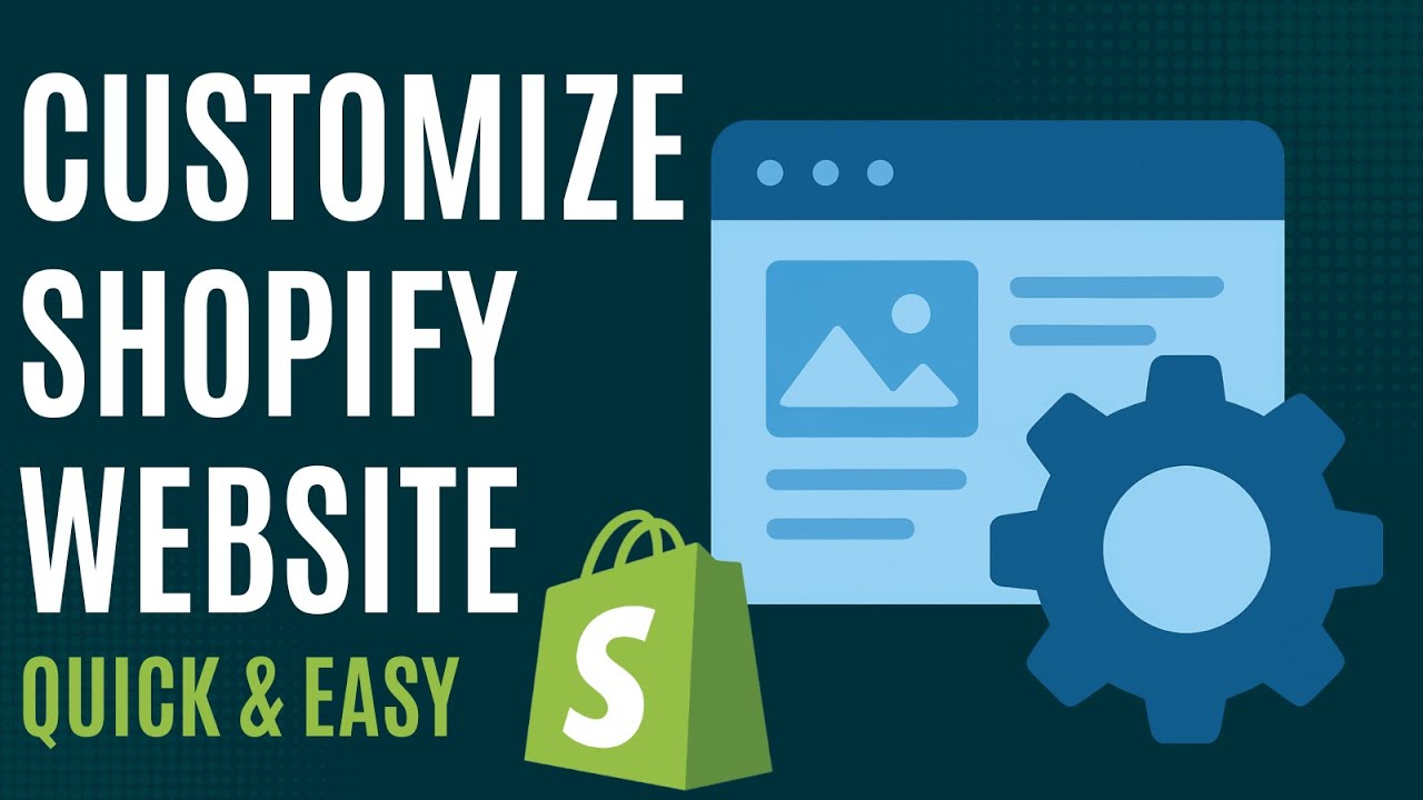 How to Customize Shopify Website [Beginner Design Guide] - YouTube