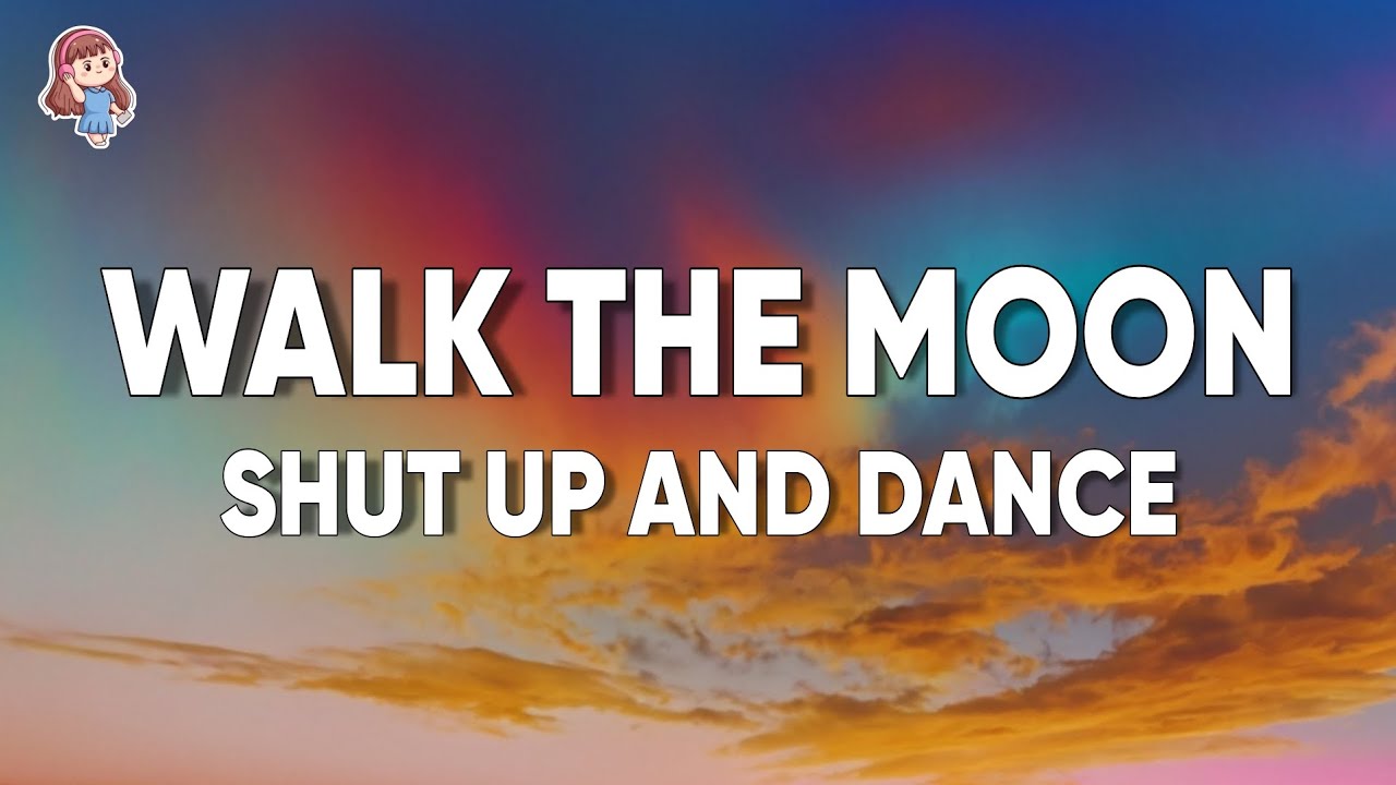 WALK THE MOON - Shut Up and Dance (Lyrics) - YouTube