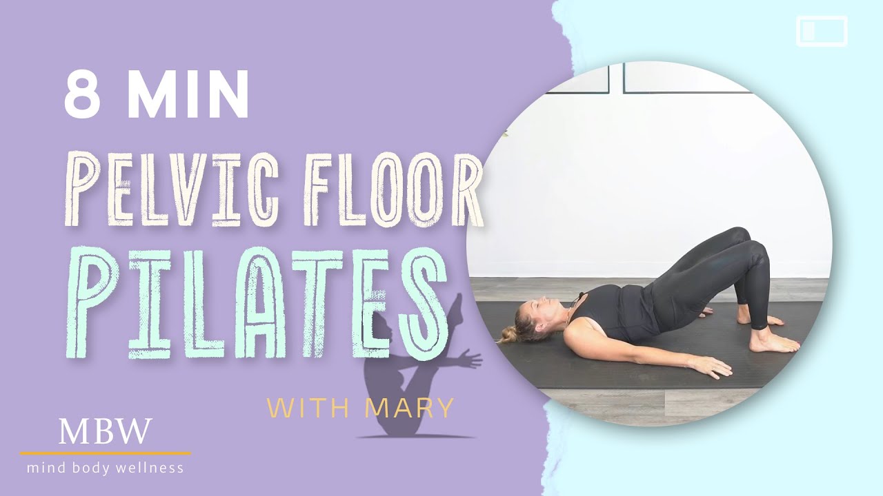 Pelvic Floor Pilates with Mary on MBW - Mind Body Wellness - YouTube